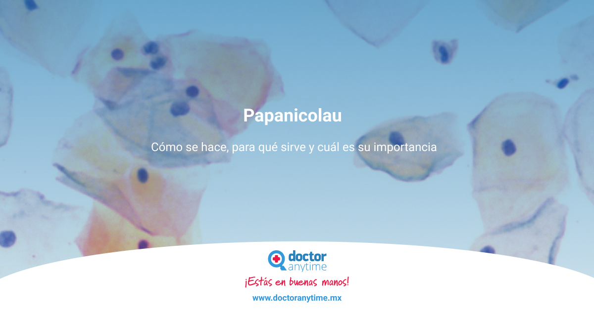 Papanicolau: Cómo se hace, para qué sirve y cuál es su importancia