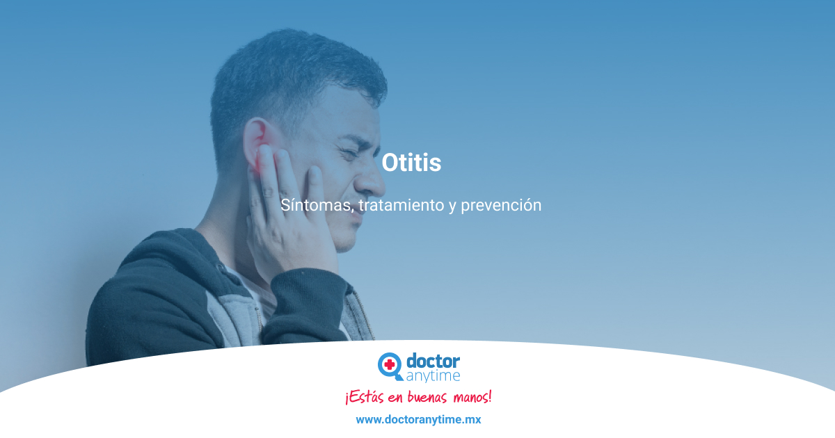Otitis: Síntomas, tratamiento y prevención