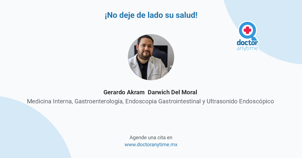 Gerardo Akram Darwich Del Moral, Medicina Interna, Gastroenterología ...