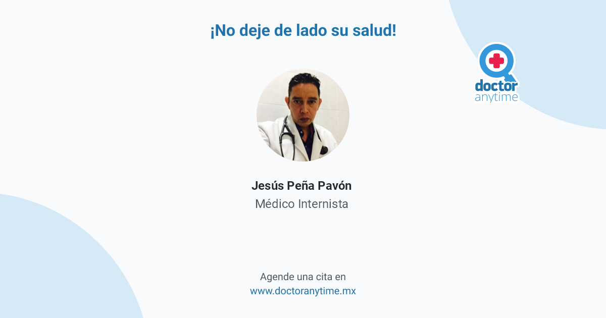 Jesús Peña Pavón, Médico Internista en Cuauhtémoc (Chihuahua) | Agenda ...