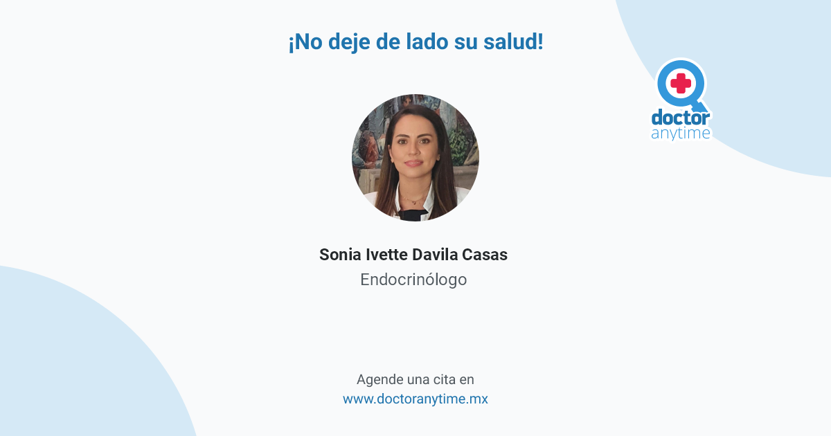 Sonia Ivette Davila Casas, Endocrinólogo en Guadalajara | Agenda una ...