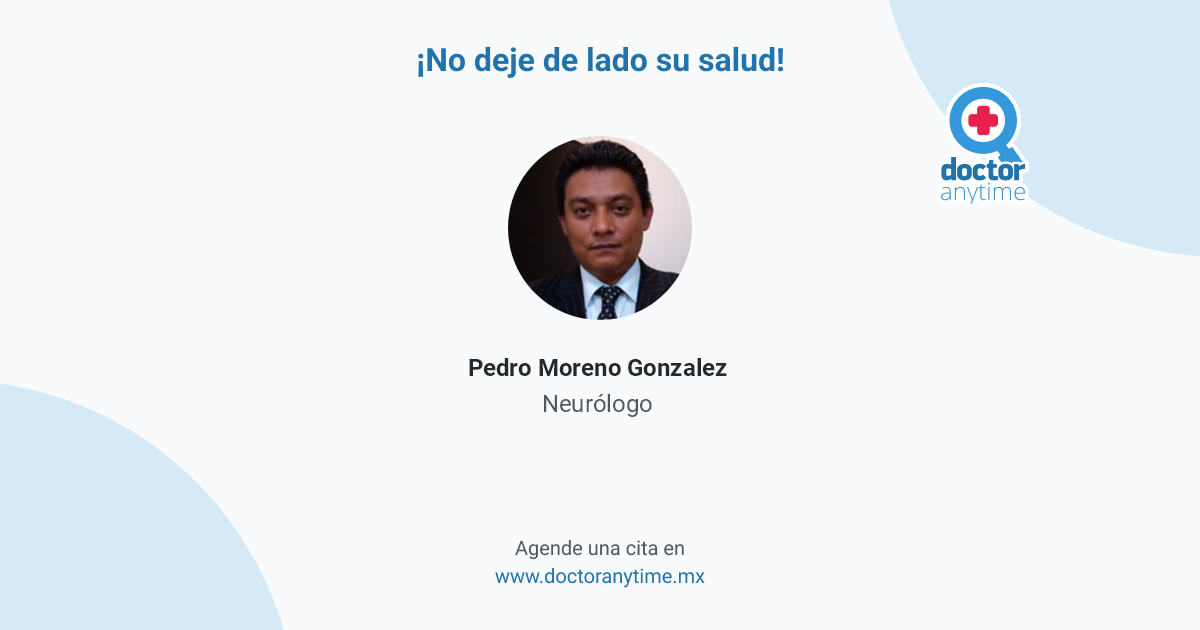 Pedro Moreno Gonzalez, Neurólogo en Monterrey | Agenda una cita online