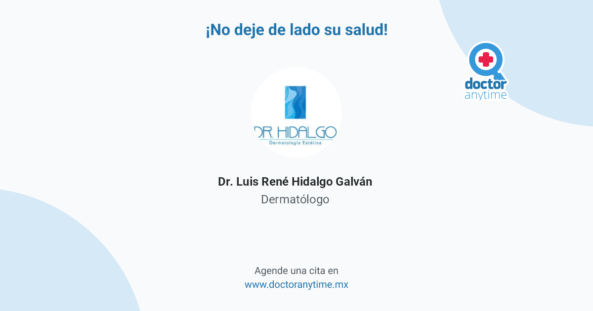 Dr. Luis René Hidalgo Galván, Dermatólogo en Puebla | Agenda una cita ...