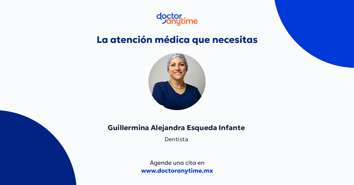 Guillermina Alejandra Esqueda Infante, Dentista en Cuauhtémoc | Agenda ...