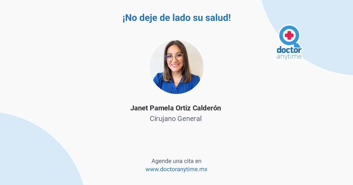 Janet Pamela Ortiz Calderón, Cirujano General en Magdalena Contreras ...