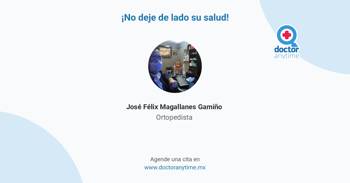 José Félix Magallanes Gamiño, Ortopedista y Traumatólogo en Delicias ...