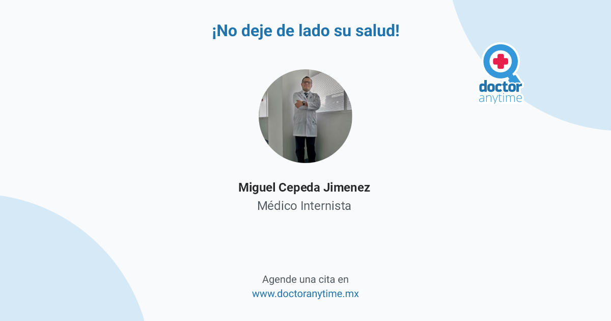 Miguel Cepeda Jimenez, Médico Internista en Cuauhtémoc | Agenda una ...