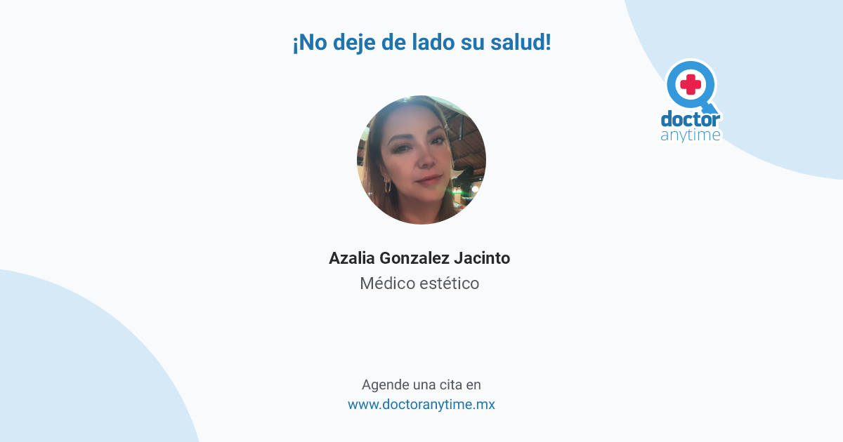Azalia Gonzalez Jacinto, Medico Estetico en Ecatepec de Morelos ...