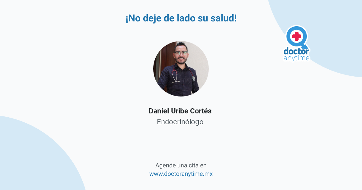 Daniel Uribe Cortés, Endocrinólogo en Cuauhtémoc | Agenda una cita online