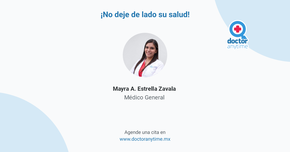 Mayra A. Estrella Zavala, Médico General en Monterrey | Agenda una cita ...