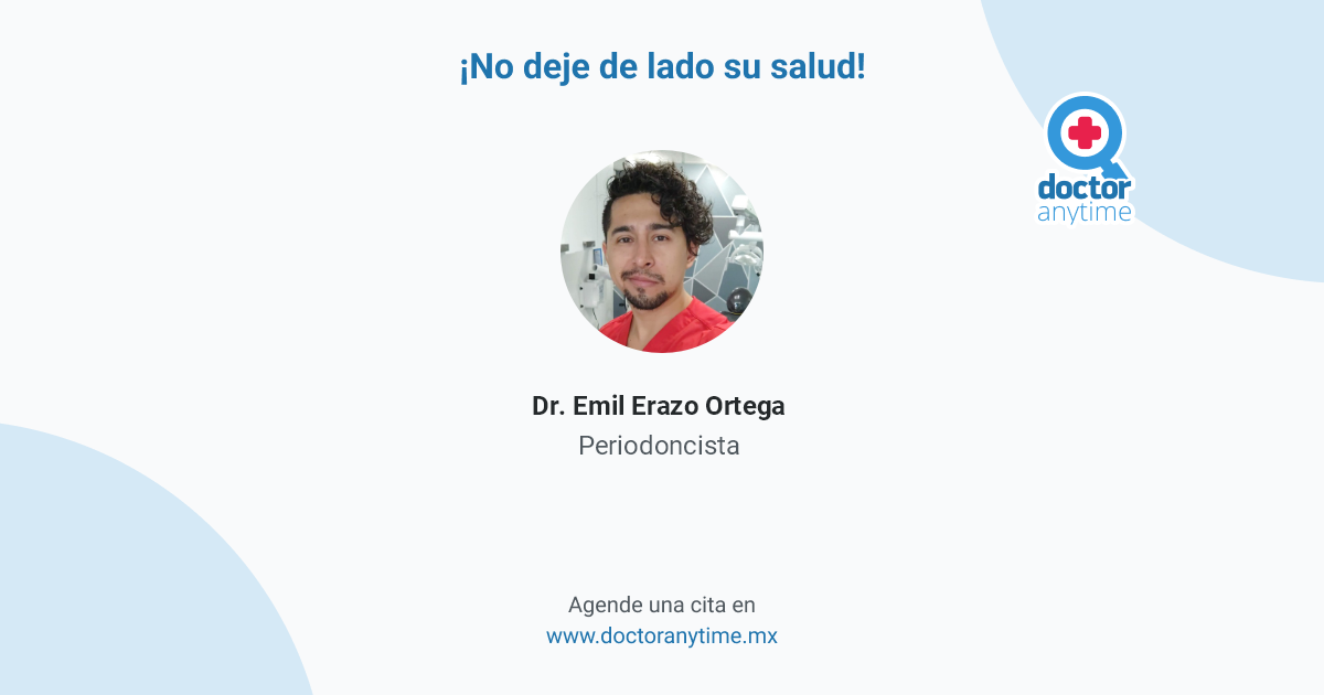 Dr. Emil Erazo Ortega, Periodoncista en Magdalena Contreras | Agenda ...