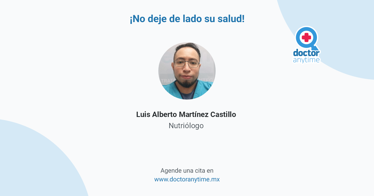 Luis Alberto Martínez Castillo, Nutriólogo en Cuauhtémoc | Agenda una ...